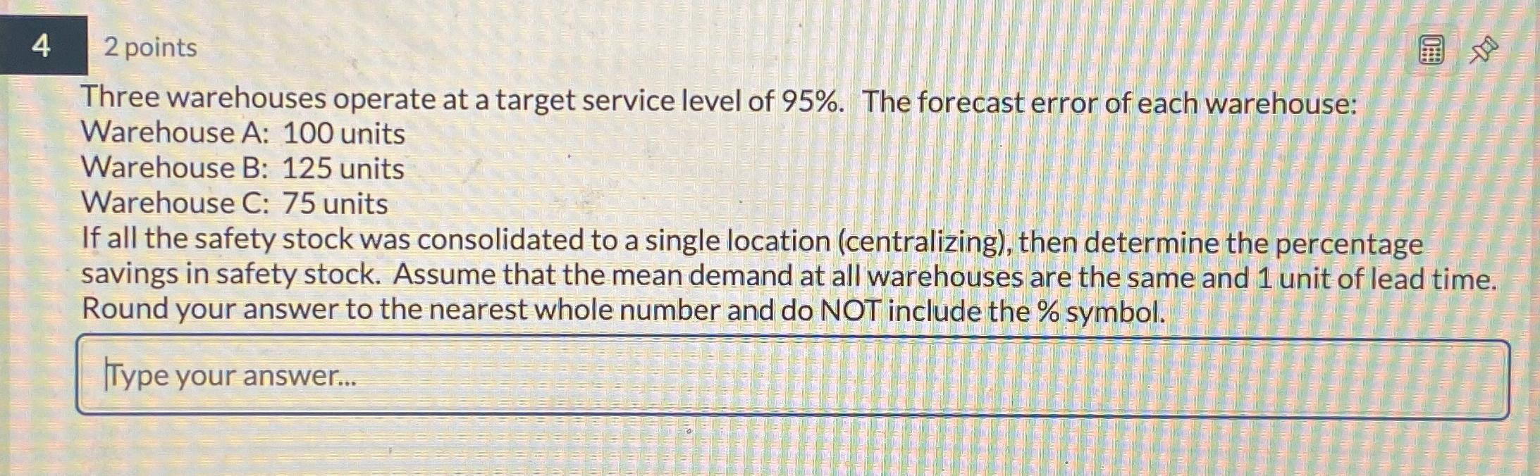Solved 4. 2 ﻿pointsThree warehouses operate at a target | Chegg.com