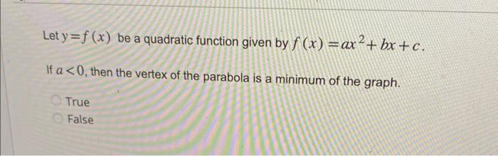 Solved Let y=f(x) be a quadratic function given by | Chegg.com