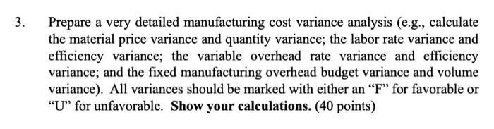Solved Prepare a very detailed manufacturing cost variance | Chegg.com