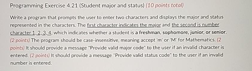 Solved Programming Exercise 4.21 (Student major and | Chegg.com