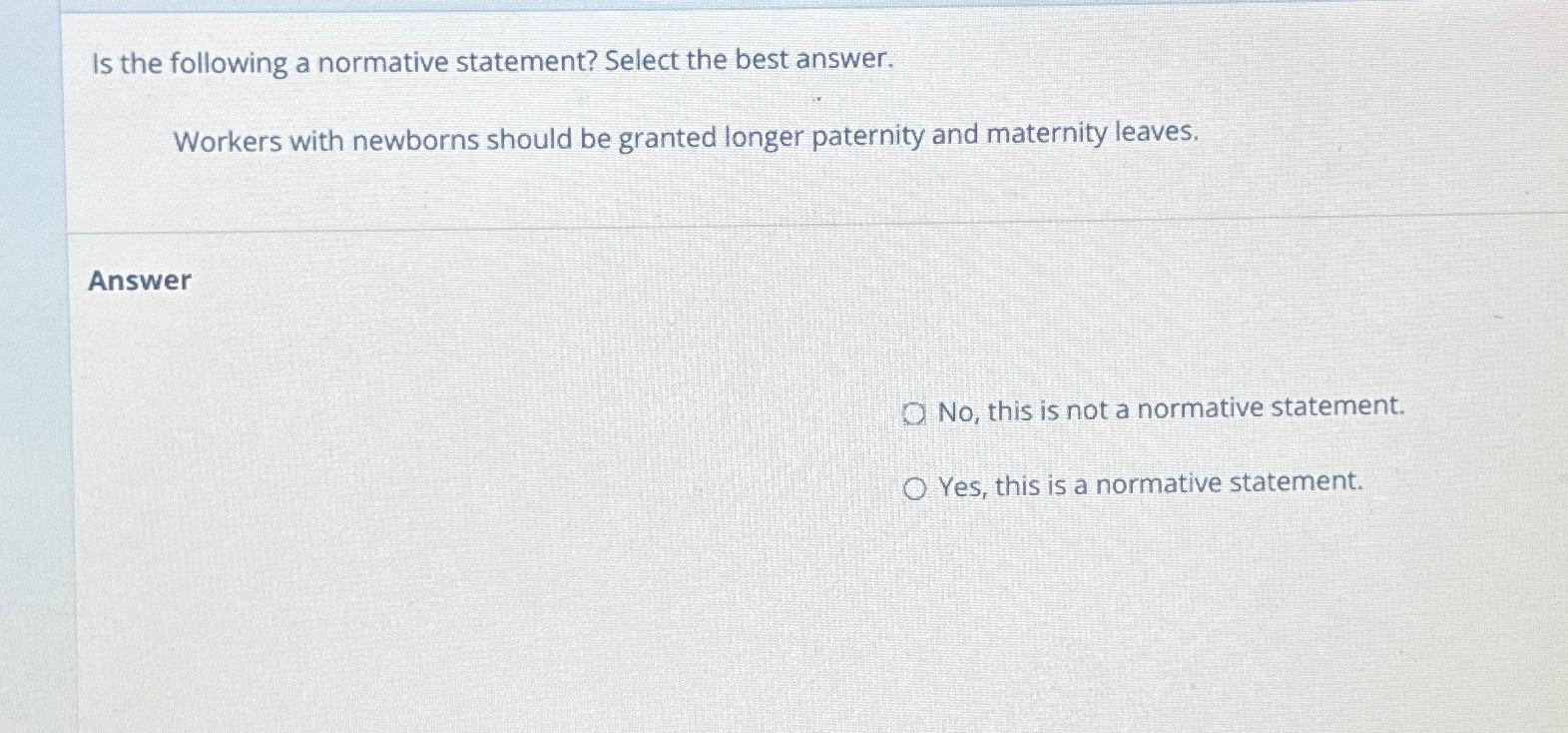 Solved Is the following a normative statement? Select the | Chegg.com