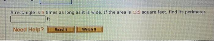 Solved A rectangle is 5 times as long as it is wide. | Chegg.com
