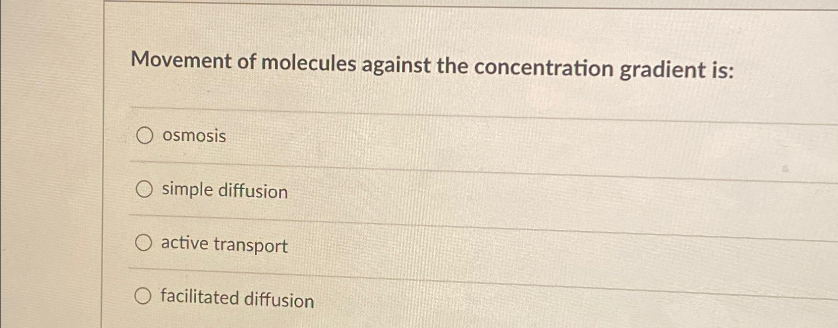 Solved Movement of molecules against the concentration | Chegg.com