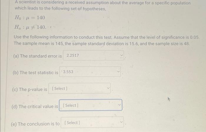 Solved A scientist is considering a received assumption | Chegg.com
