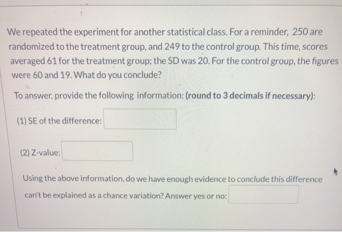 Solved We repeated the experiment for another statistical | Chegg.com