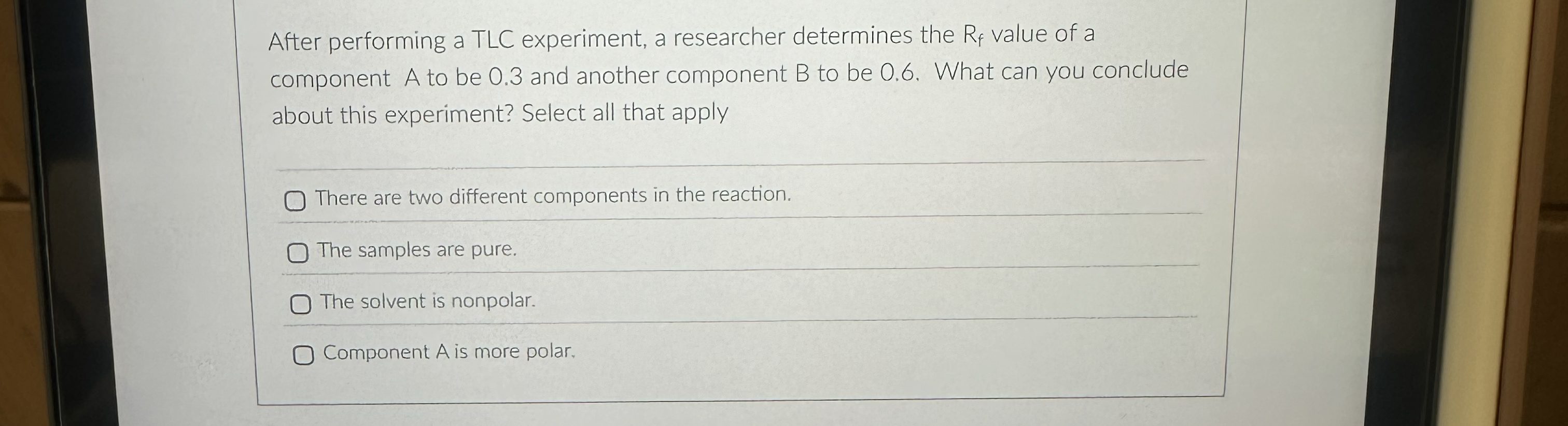 Solved After performing a TLC experiment, a researcher | Chegg.com