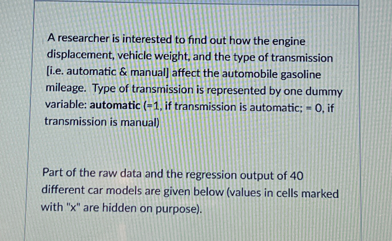 Solved A researcher is interested to find out how the engine | Chegg.com