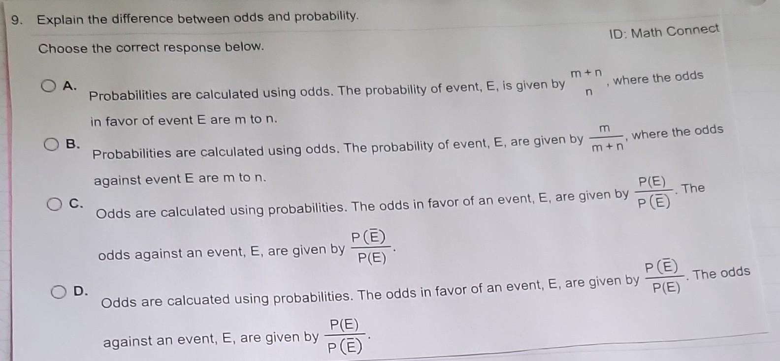 Solved Explain the difference between odds and probability. | Chegg.com