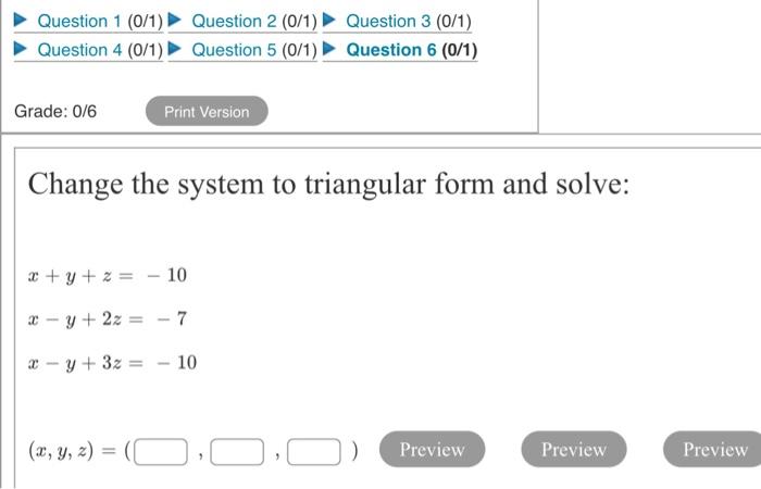 Solved Change the system to triangular form and solve: | Chegg.com