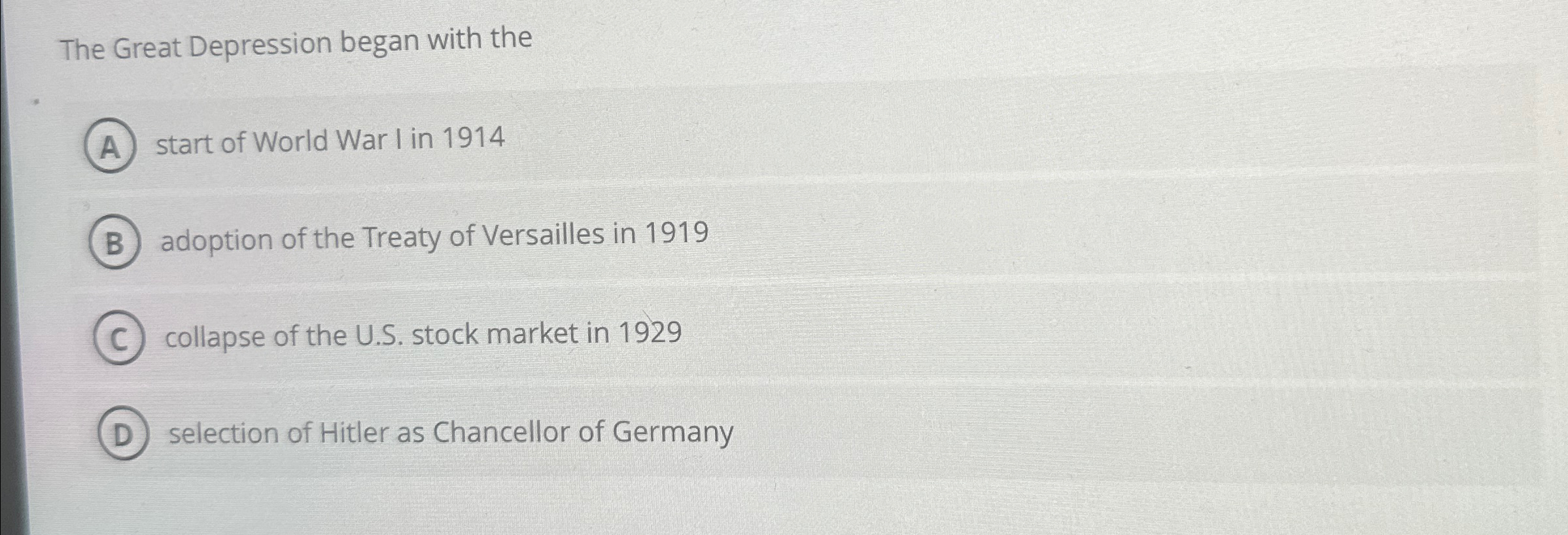 Solved The Great Depression began with thestart of World War | Chegg.com