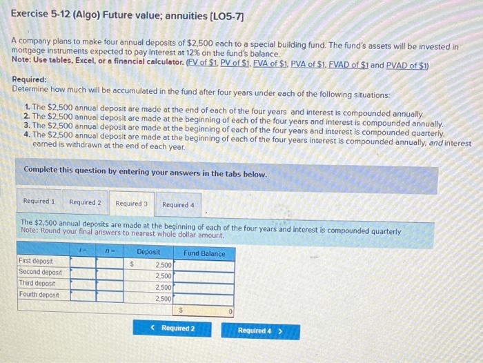 Solved Exercise 5-12 (Algo) Future value; annuities [LO5-7] | Chegg.com