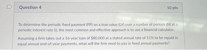 Solved To determine the periodic fixed payment (FP) on a | Chegg.com