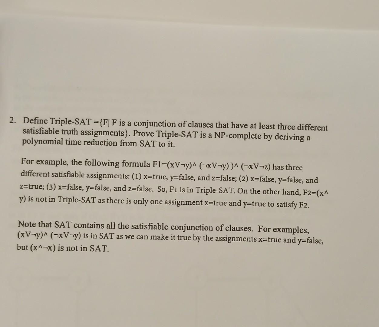 Solved 2. Define Triple-SAT ={F∣F is a conjunction of | Chegg.com