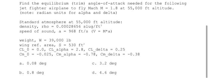 Solved Find the equilibrium (trim) angle-of-attack needed | Chegg.com