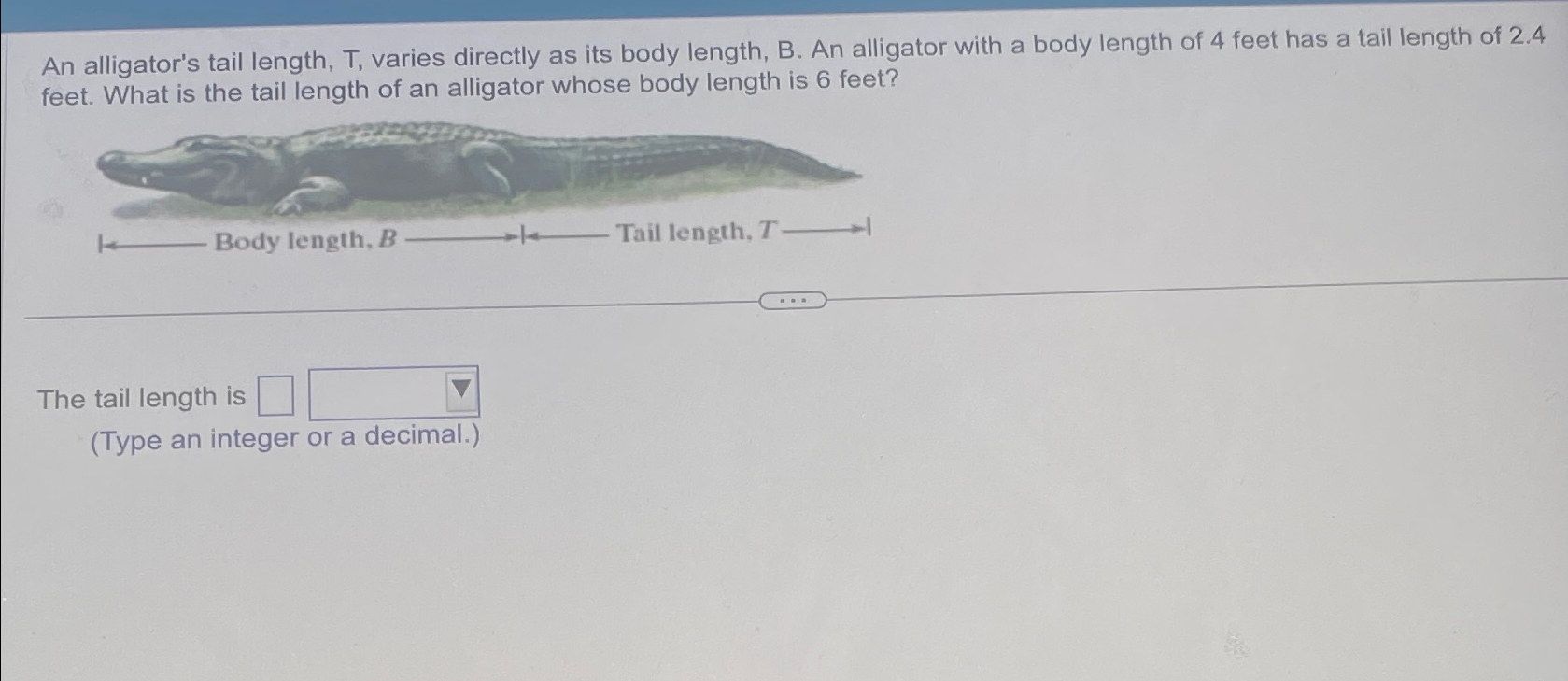 Solved An alligator's tail length, T, ﻿varies directly as | Chegg.com