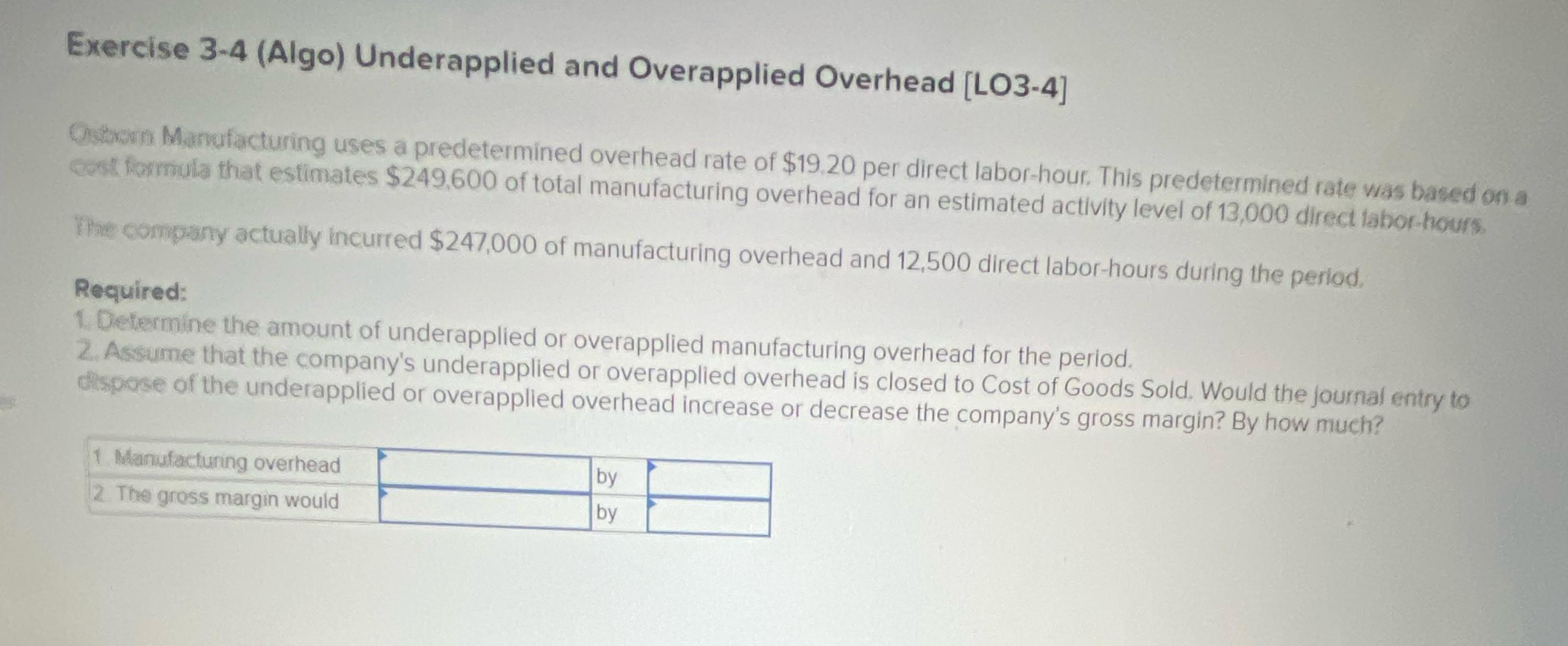 Solved Exercise 3-4 (Algo) ﻿Underapplied and Overapplied | Chegg.com