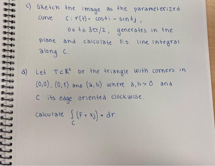 Solved C Sketch The Image As The Parameterized Curve R T