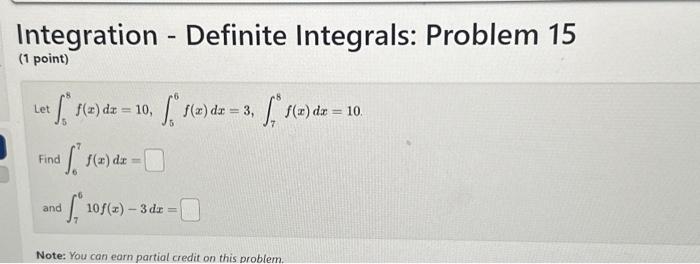 Solved Integration - Definite Integrals: Problem 15 Let | Chegg.com