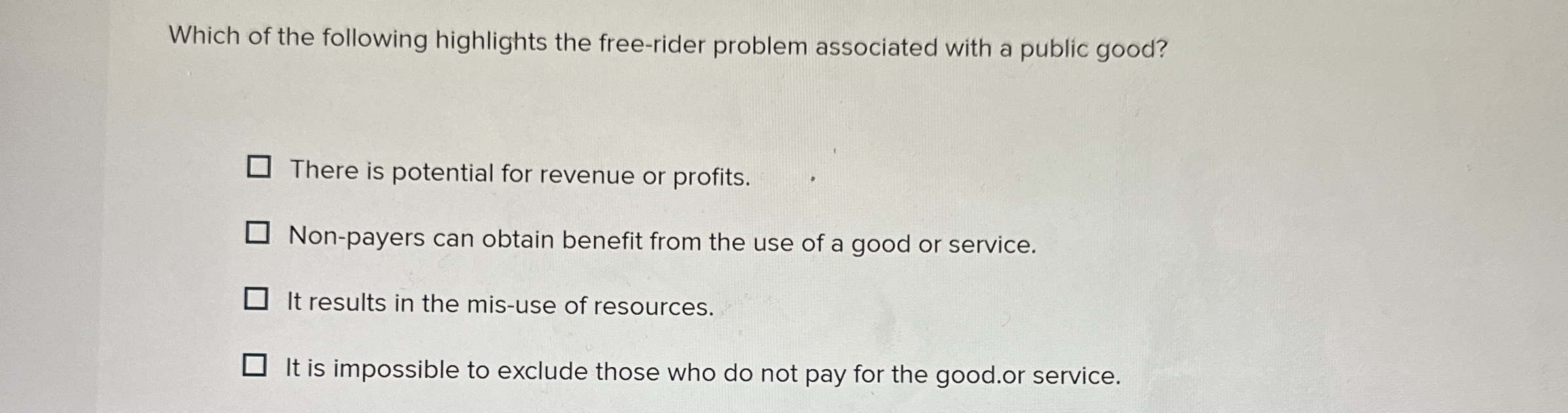 Solved Which of the following highlights the free-rider | Chegg.com
