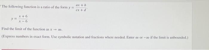Solved The following function is a ratio of the form | Chegg.com