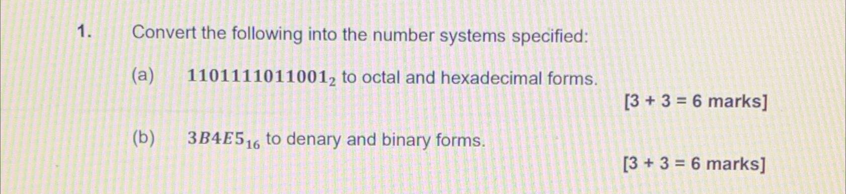 Solved Convert the following into the number systems | Chegg.com