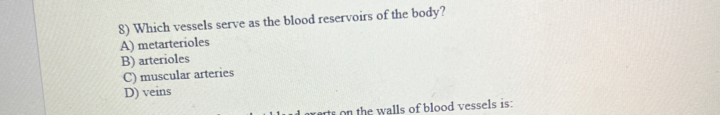Solved Which vessels serve as the blood reservoirs of the | Chegg.com