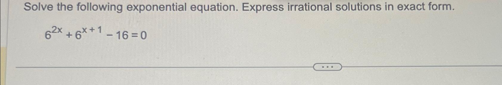 Solved Solve the following exponential equation. Express | Chegg.com