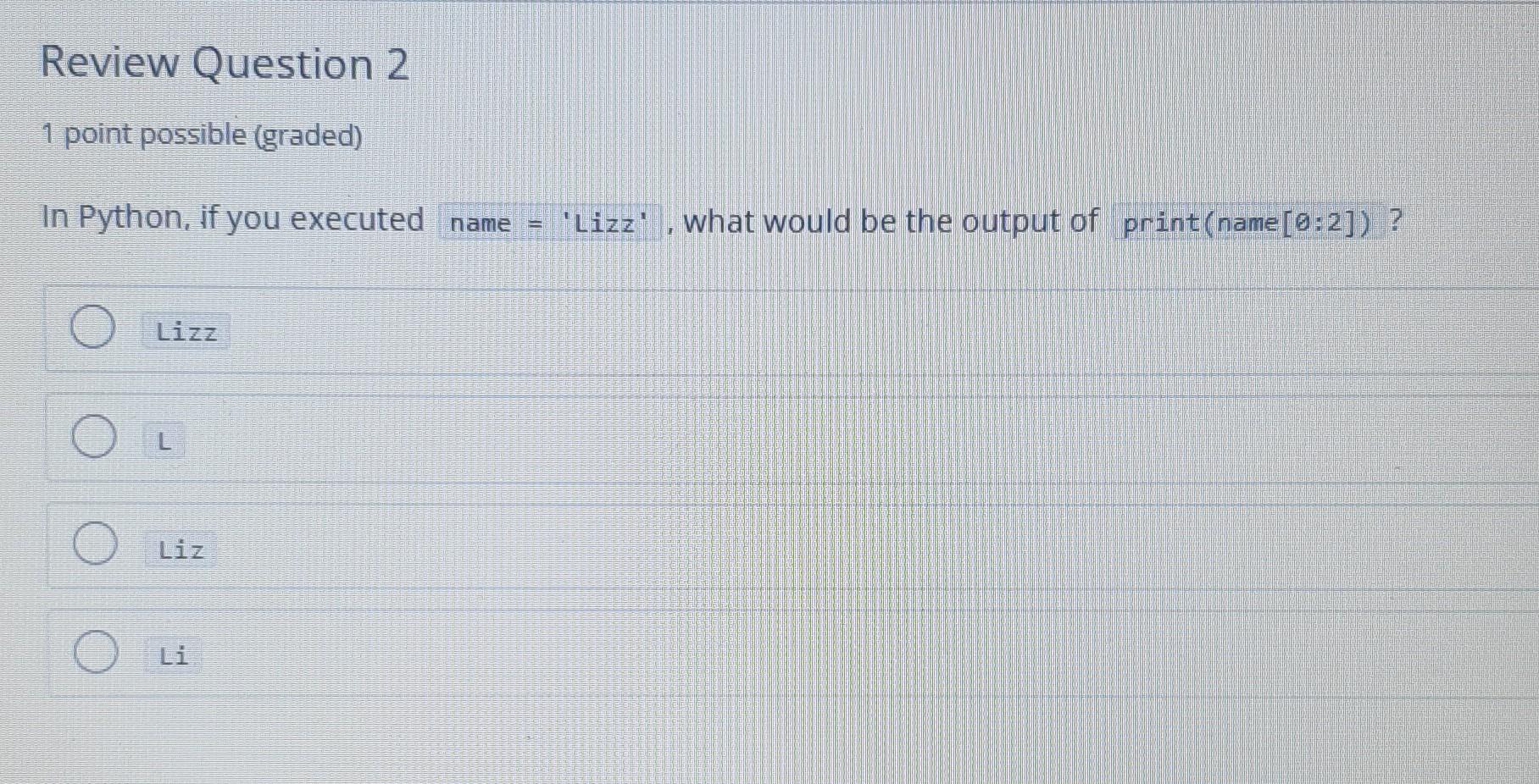 Solved Review Question 1 1 point possible (graded) What is | Chegg.com