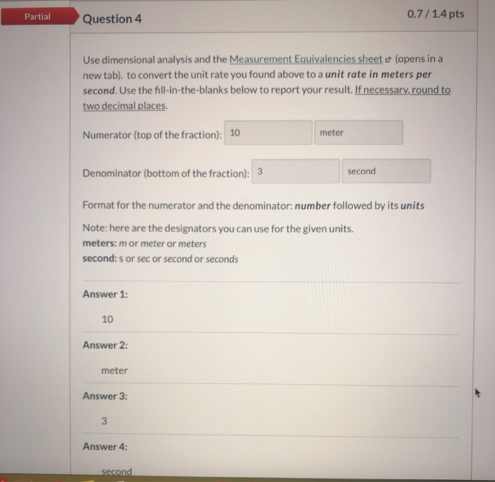 Solved Partial Question 4 0.7/1.4 pts Use dimensional | Chegg.com