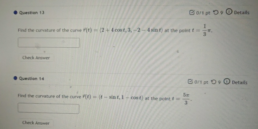 Solved Question 1301 ﻿pt 59DetailsFind the curvature of the | Chegg.com