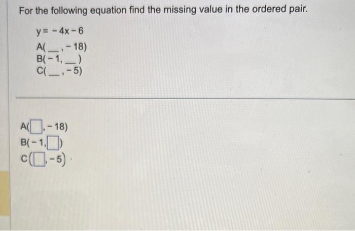 Solved For the following equation find the missing value in | Chegg.com