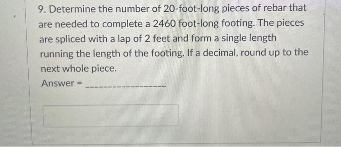 Solved 9. Determine the number of 20 -foot-long pieces of | Chegg.com