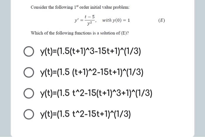 Solved Consider the following 1st order initial value | Chegg.com