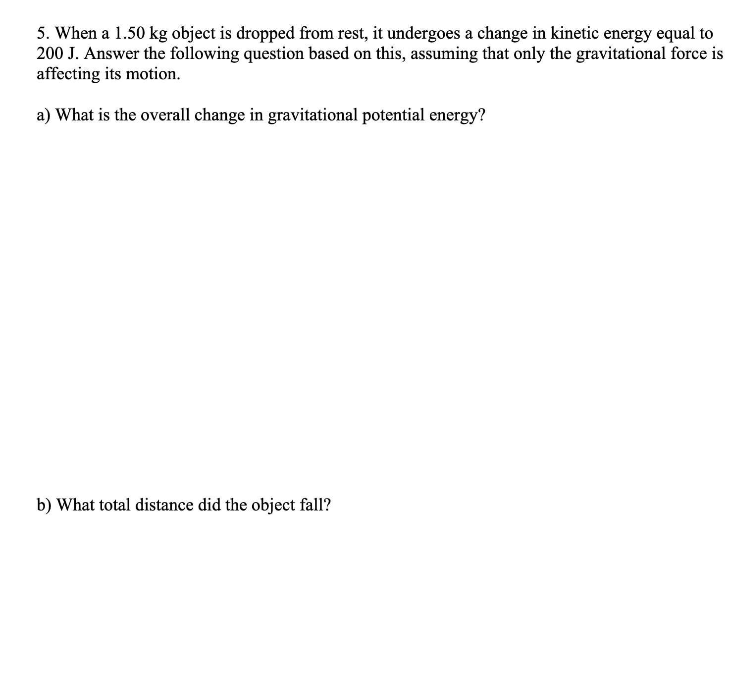 Solved 5. ﻿When a 1.50 ﻿kg object is dropped from rest, it | Chegg.com