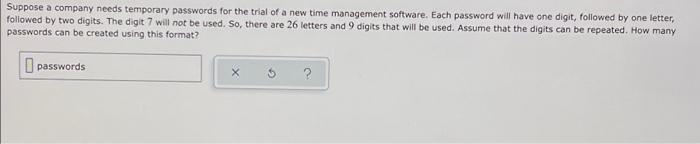 Solved Suppose a company needs temporary passwords for the | Chegg.com