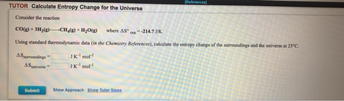 Solved TUTOR Calculate Entropy Change for the Universe | Chegg.com