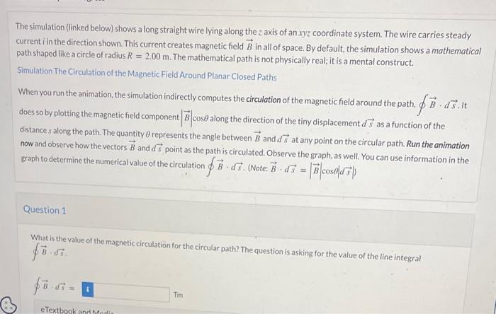 Solved The simulation (linked below) shows a long straight | Chegg.com