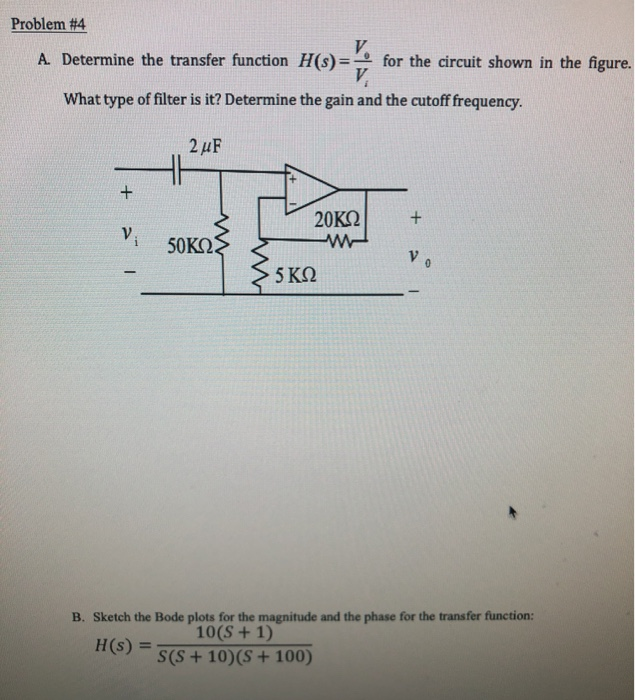 Solved Problem #4 A Determine the transfer function H(S) = | Chegg.com