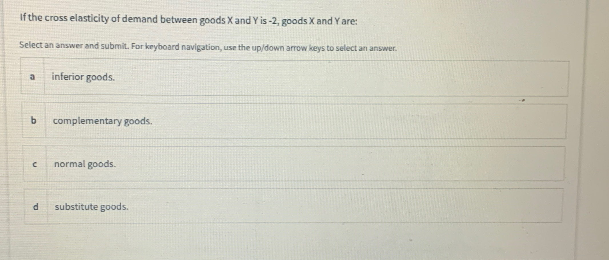 Solved If the cross elasticity of demand between goods x | Chegg.com