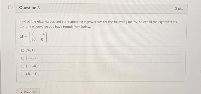 Solved Find All The Eigenvalues And Corresponding Chegg