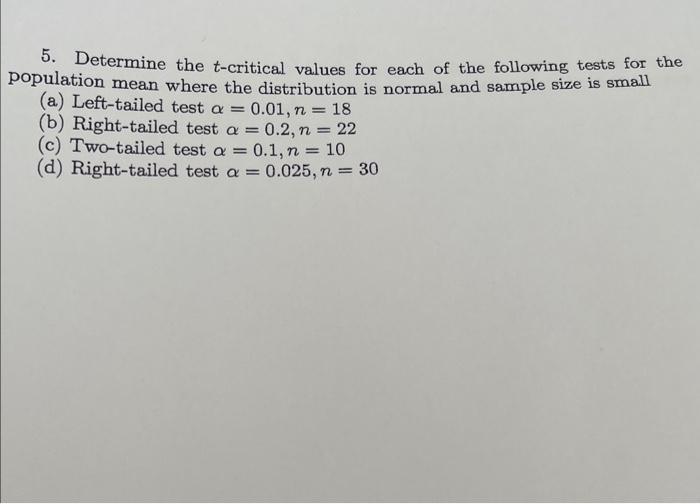 Solved 5. Determine the t-critical values for each of the | Chegg.com
