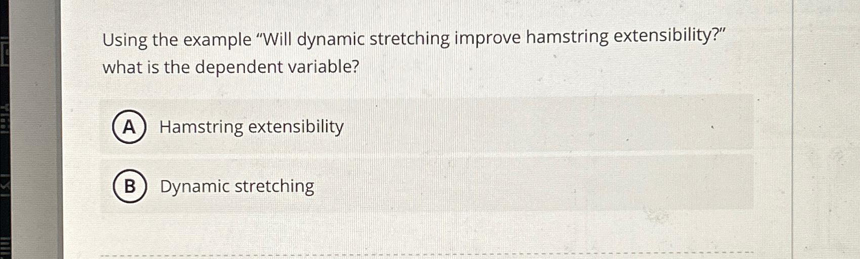 Solved Using the example "Will dynamic stretching improve | Chegg.com