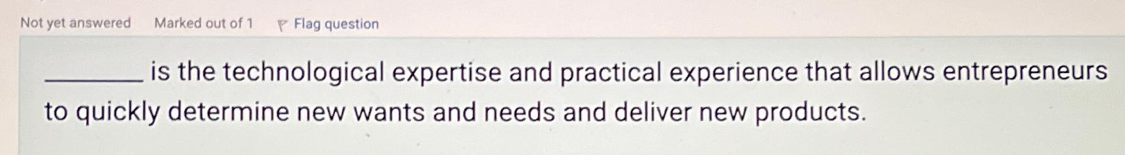 Solved is the technological expertise and practical | Chegg.com