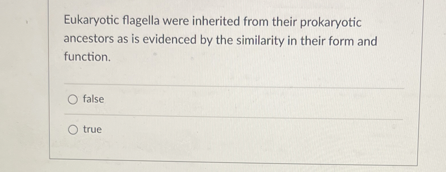 Solved Eukaryotic flagella were inherited from their | Chegg.com