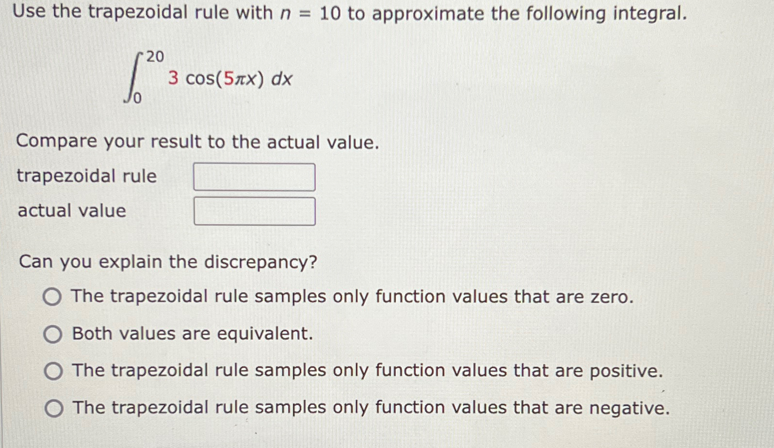 Solved Use the trapezoidal rule with n=10 ﻿to approximate | Chegg.com