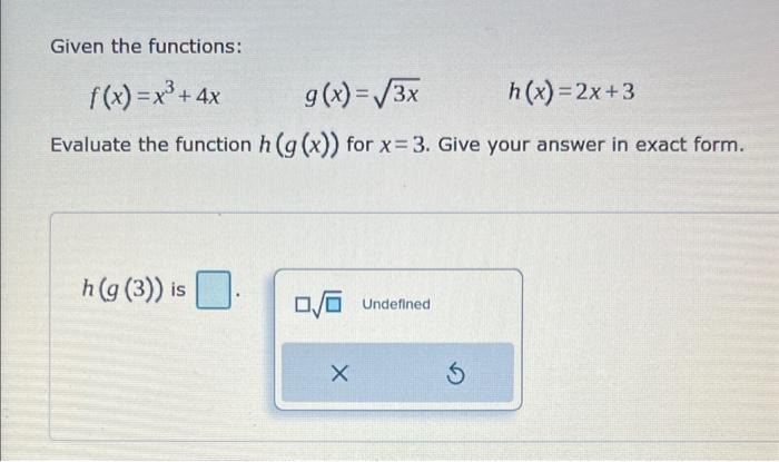 Solved Given the functions: f(x)=x3+4xg(x)=3xh(x)=2x+3 | Chegg.com