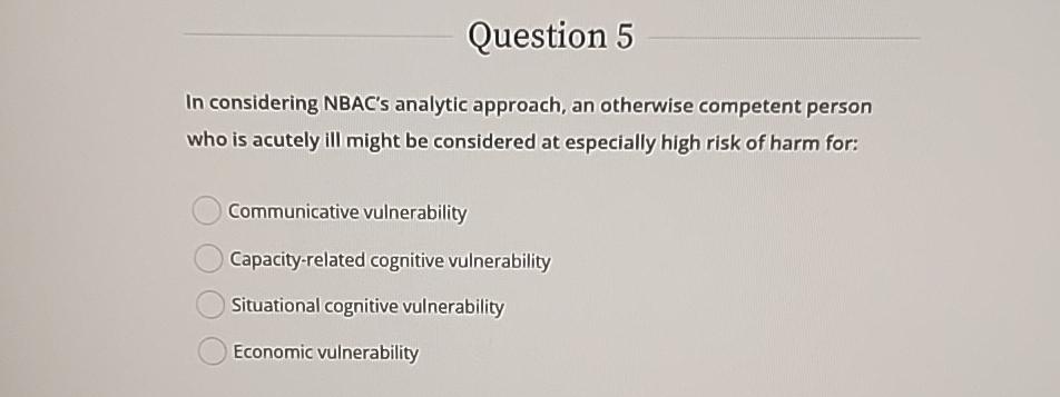 Solved Question 5In considering NBAC's analytic approach, an | Chegg.com