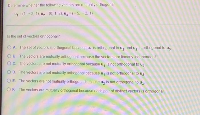 Solved Determine whether the following vectors are mutually | Chegg.com