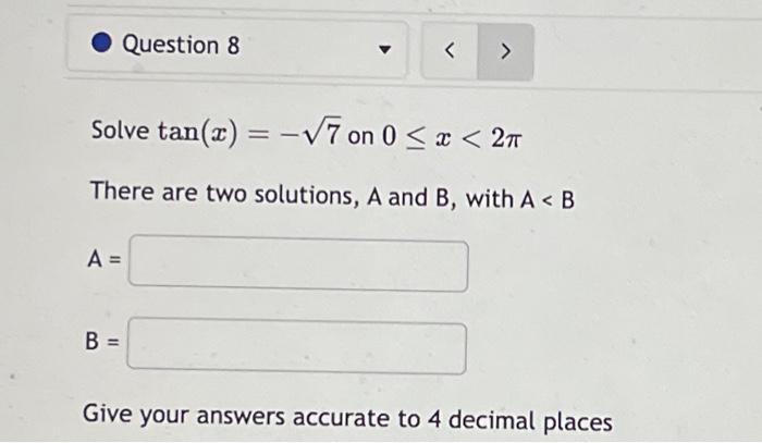 Solved Solve tan(x)=−7 on 0≤x