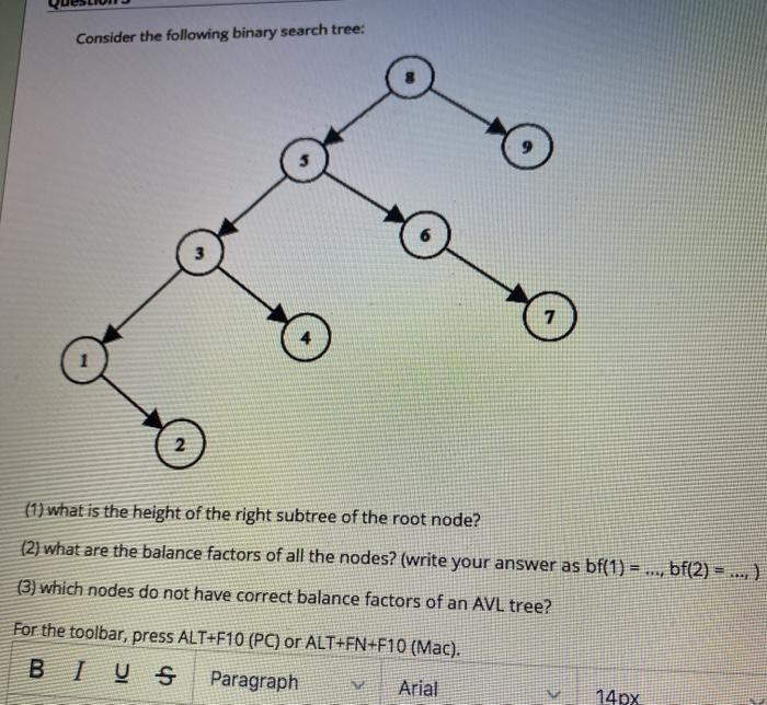Solved Consider the following binary search tree: 7 1 2 (1) | Chegg.com
